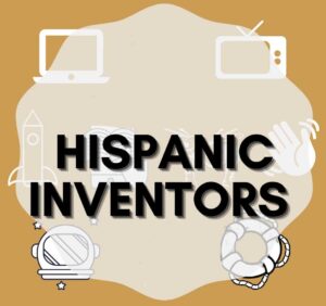 Famous Hispanic Inventors Who Changed The World - FoundersOF