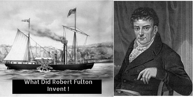 What Did Robert Fulton Invent - FoundersOF
